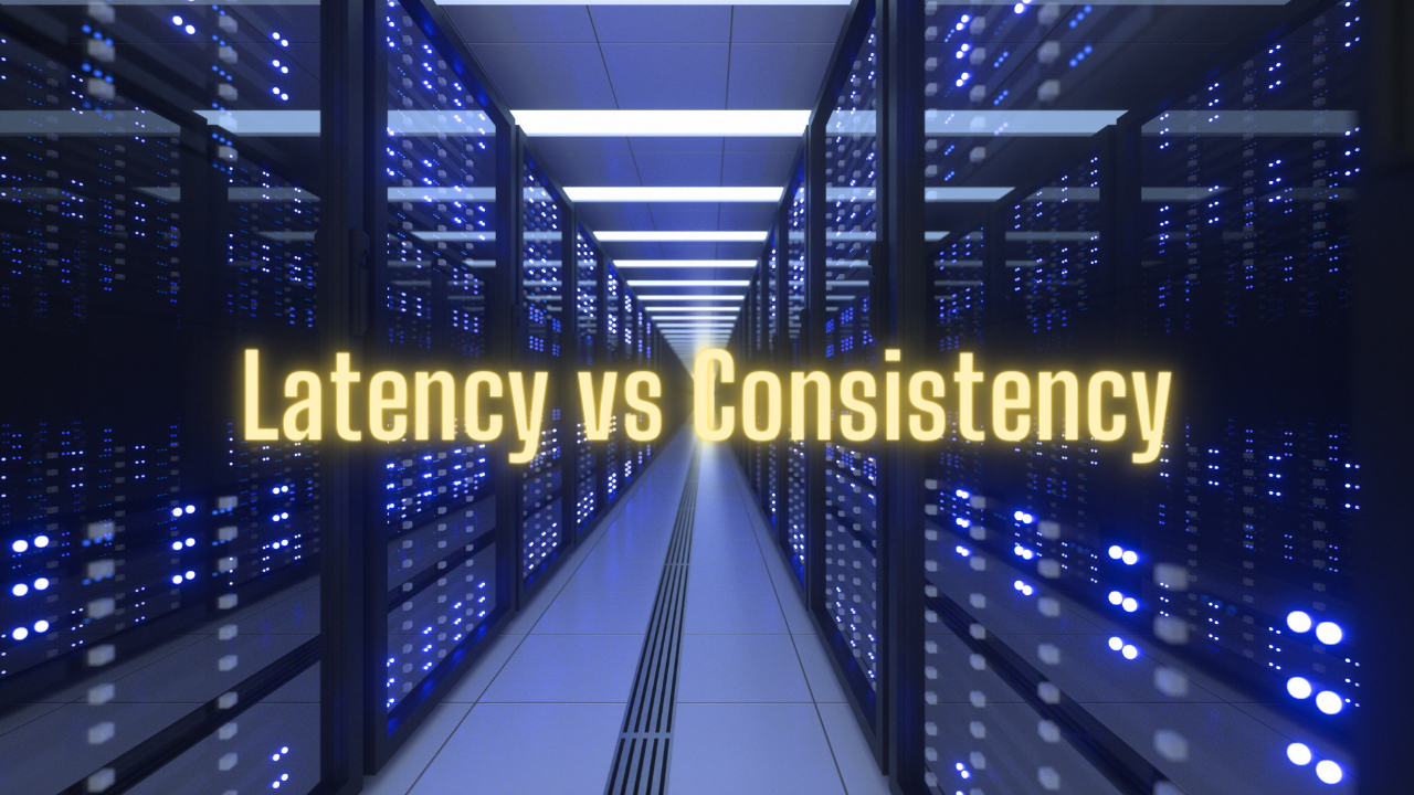 Understanding Latency Vs Consistency In Distributed Databases Codecrazeai 0777